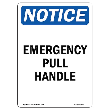 Signmission Safety Sign, OSHA Notice, 10" Height, Aluminum, Emergency ...