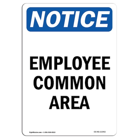 Signmission Safety Sign, OSHA Notice, 14" Height, Aluminum, Employee ...