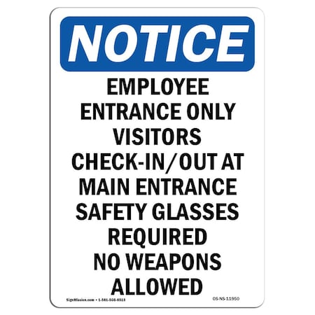 Signmission OSHA Notice Sign, 18" Height, Aluminum, Employee Entrance ...