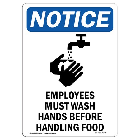 Signmission Safety Sign, OSHA Notice, 18" Height, Employees Must Wash ...