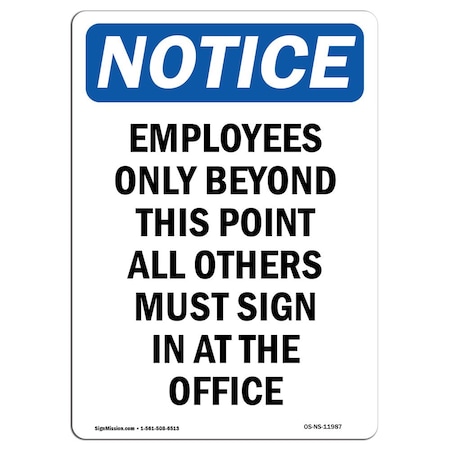 Signmission OSHA Notice Sign, 7" H, 5" W, Employees Only Beyond This ...