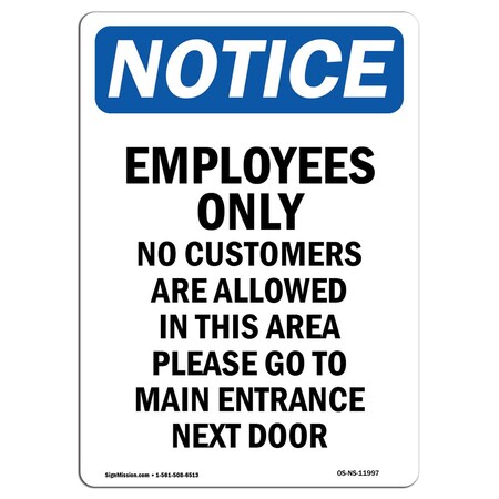 Signmission Safety Sign, OSHA Notice, 10" Height, Employees Only No ...