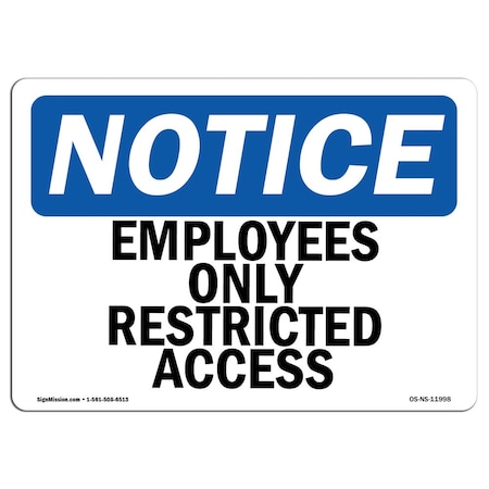 Signmission Safety Sign, OSHA Notice, 7" Height, 10" Width, Employees ...