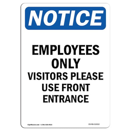 Signmission Safety Sign, OSHA Notice, 24" Height, Employees Only ...