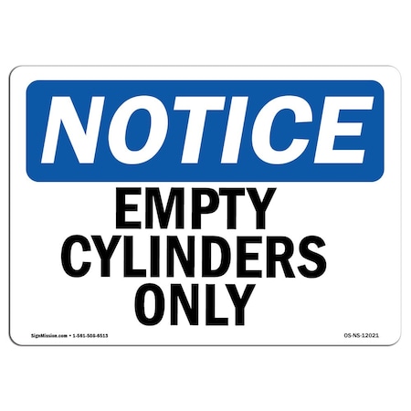 Signmission Safety Sign, OSHA Notice, 18" Height, Rigid Plastic, Empty ...