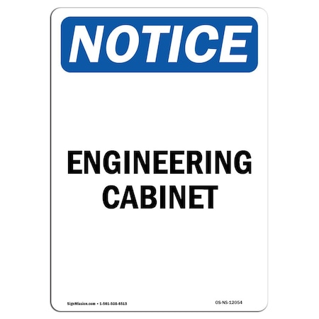 Signmission Safety Sign, OSHA Notice, 18" Height, Engineering Cabinet ...