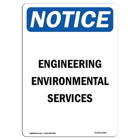 Signmission Safety Sign, OSHA Notice, 24" Height, Aluminum, Engineering ...