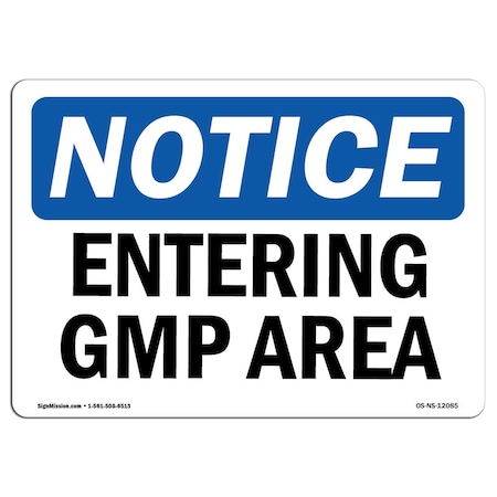 Signmission Safety Sign, OSHA Notice, 10" Height, Aluminum, Entering ...