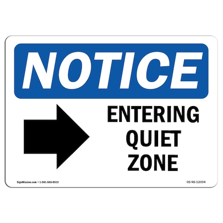 Signmission OSHA Notice Sign, 7" H, Rigid Plastic, Entering Quiet Zone ...
