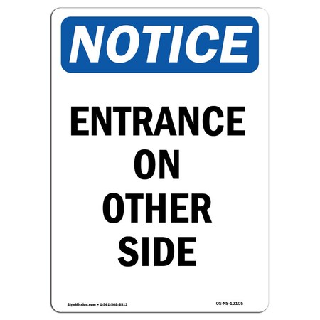 Signmission Safety Sign, OSHA Notice, 24" Height, Aluminum, Entrance On ...