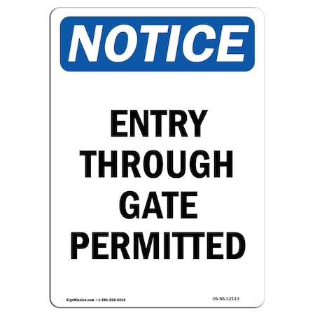 Signmission Safety Sign, OSHA Notice, 10" Height, Aluminum, Entry ...