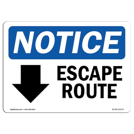 Signmission Safety Sign, OSHA Notice, 10" Height, Escape Route (Down ...