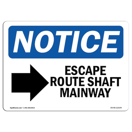 Signmission Safety Sign, OSHA Notice, 10" Height, Escape Route Shaft ...