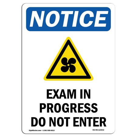 Signmission Safety Sign, OSHA Notice, 18" Height, Rigid Plastic, Exam ...