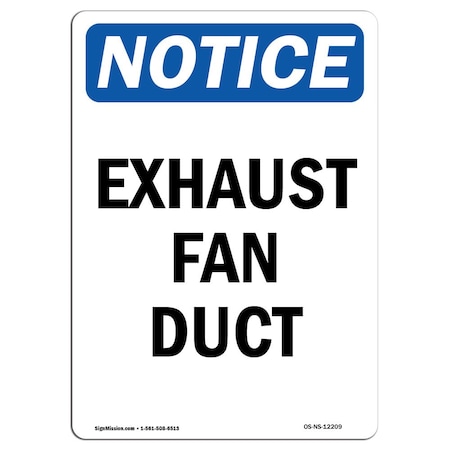 Signmission Safety Sign, OSHA Notice, 18" Height, Aluminum, Exhaust Fan ...