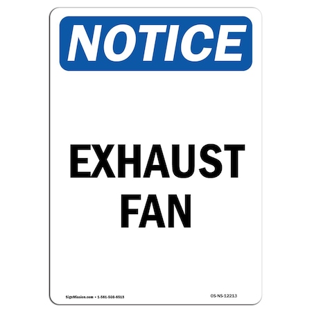 Signmission Safety Sign, OSHA Notice, 18" Height, Exhaust Fan Sign ...