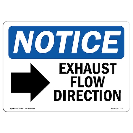 Signmission Safety Sign, OSHA Notice, 10" Height, Exhaust Flow ...
