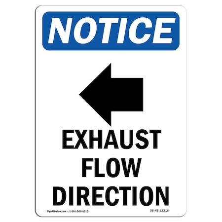 Signmission OSHA Notice Sign, 18" Height, Exhaust Flow Direction Sign ...