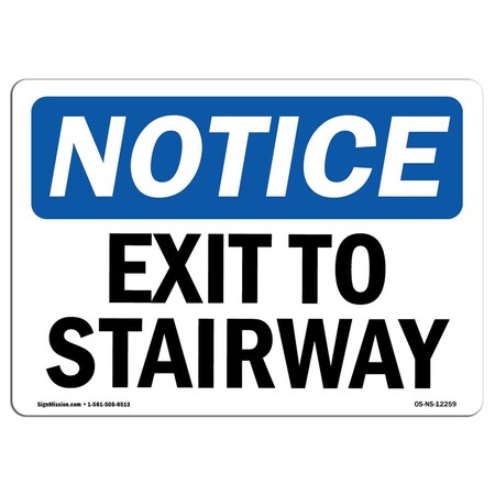 Signmission Safety Sign, OSHA Notice, 7" Height, Exit To Stairway Sign ...