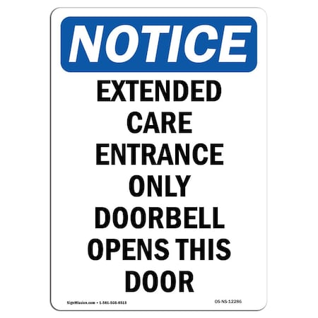 Signmission Safety Sign, OSHA Notice, 18" Height, Extended Care ...