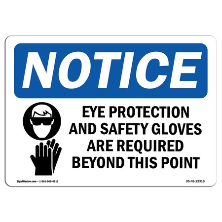 Signmission OSHA Sign, Eye Protection And Gloves With Symbol, 14in X ...