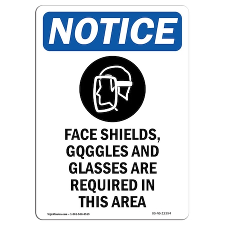 Signmission OSHA Notice Sign, Face Shields Goggles With Symbol, 10in X ...