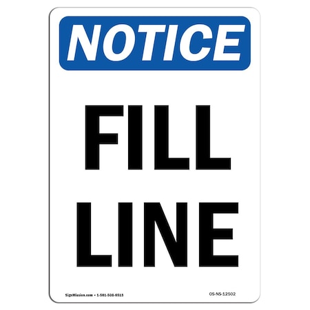 Signmission Safety Sign, OSHA Notice, 10" Height, Rigid Plastic, Fill ...