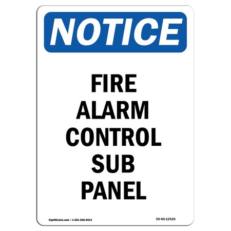 Signmission Safety Sign, OSHA Notice, 10" Height, Rigid Plastic, Fire ...