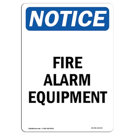 Signmission Safety Sign, OSHA Notice, 10" Height, Rigid Plastic, Fire ...