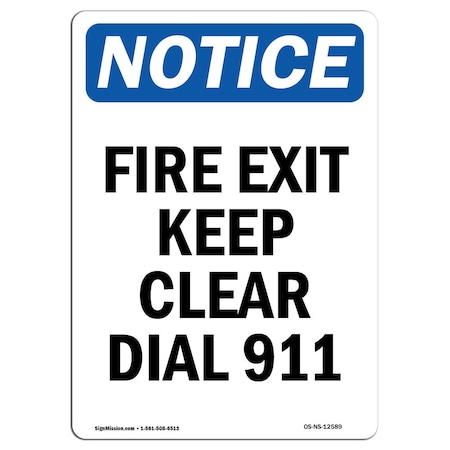 Signmission OSHA Notice Sign, Fire Exit Keep Clear Dial 911, 24in X ...