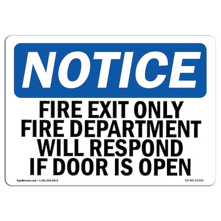 Signmission OSHA Sign, Fire Exit Fire Department Will Respond, 14in X ...