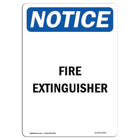 Signmission OSHA Sign, Fire Extinguisher, 18in X 12in Decal, 12" W, 18 ...