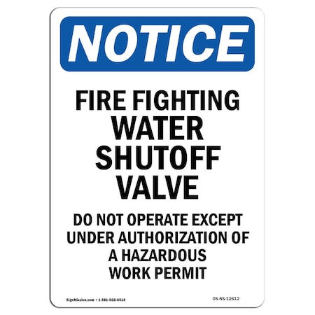 Signmission OSHA Sign, Fire Fighting Water Shutoff Valve, 24in X 18in ...