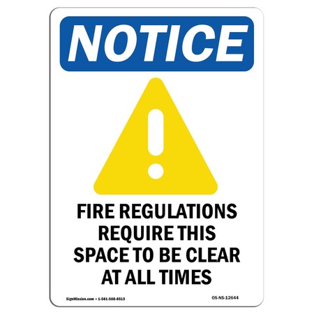 Signmission OSHA Sign, Fire Regulations Require With Symbol, 10in X 7in ...