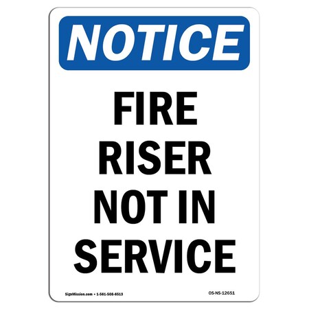 Signmission OSHA Notice Sign, Fire Riser Not In Service, 14in X 10in ...