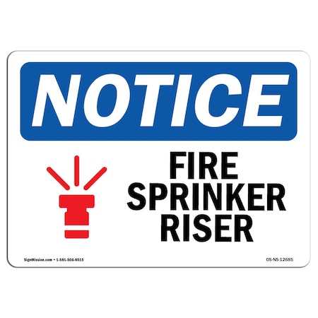 Signmission OSHA Notice Sign, Fire Sprinkler Riser With Symbol, 14in X ...