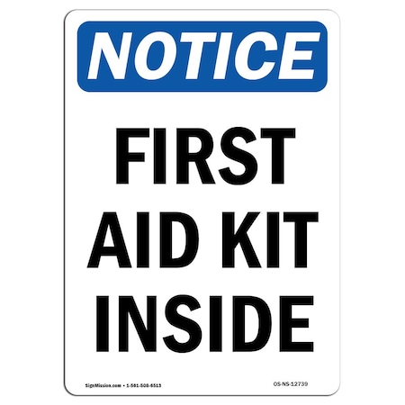 Signmission Safety Sign, OSHA Notice, 10" Height, Aluminum, First Aid ...