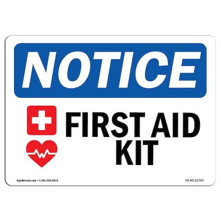 Signmission Safety Sign, OSHA Notice, 10" Height, Aluminum, First Aid ...