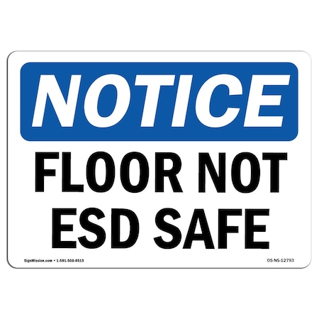 Signmission Safety Sign, OSHA Notice, 12" Height, Rigid Plastic, Floor ...