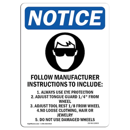 Signmission Safety Sign, OSHA Notice, 10" Height, Aluminum, Follow ...