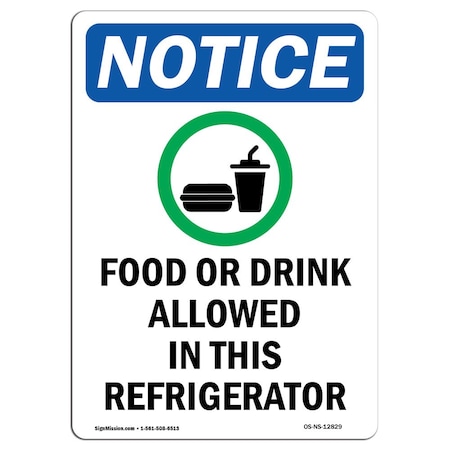 Signmission Safety Sign, OSHA Notice, 10" Height, Aluminum, Food Or ...