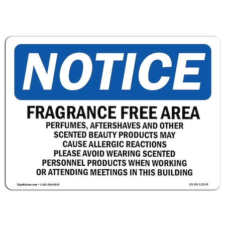 Signmission Safety Sign, OSHA Notice, 10" Height, Fragrance Free Area ...