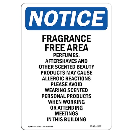 Signmission Safety Sign, OSHA Notice, 14" Height, Fragrance Free Area ...