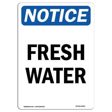 Signmission Safety Sign, OSHA Notice, 18" Height, Rigid Plastic, Fresh ...