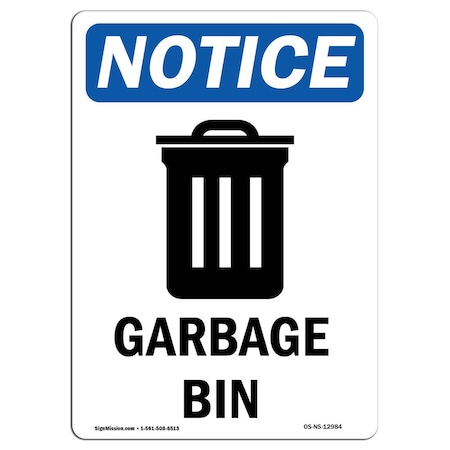 Signmission Safety Sign, OSHA Notice, 10" Height, Aluminum, Garbage Can ...
