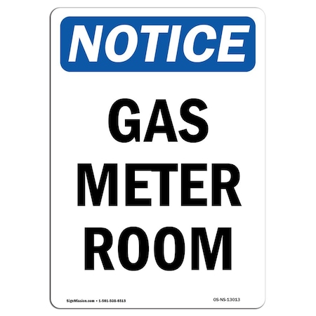 Signmission Safety Sign, OSHA Notice, 24" Height, Gas Meter Room Sign ...