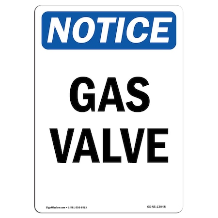 Signmission Safety Sign, OSHA Notice, 24" Height, Gas Valve Sign ...
