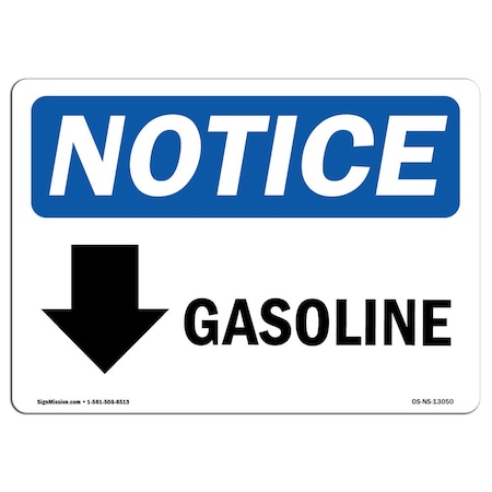 Signmission Safety Sign, OSHA Notice, 10" Height, Gasoline [Down Arrow ...
