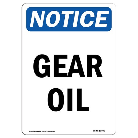 Signmission OSHA Notice Sign, Gear Oil, 24in X 18in Rigid Plastic, 18 ...