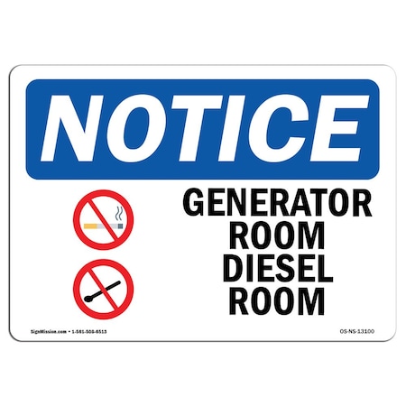Signmission Safety Sign, OSHA Notice, 10" Height, Generator Room Diesel ...